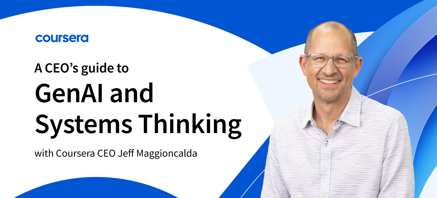 The Secret to Using GenAI Tools Effectively: Insight from Coursera’s ...