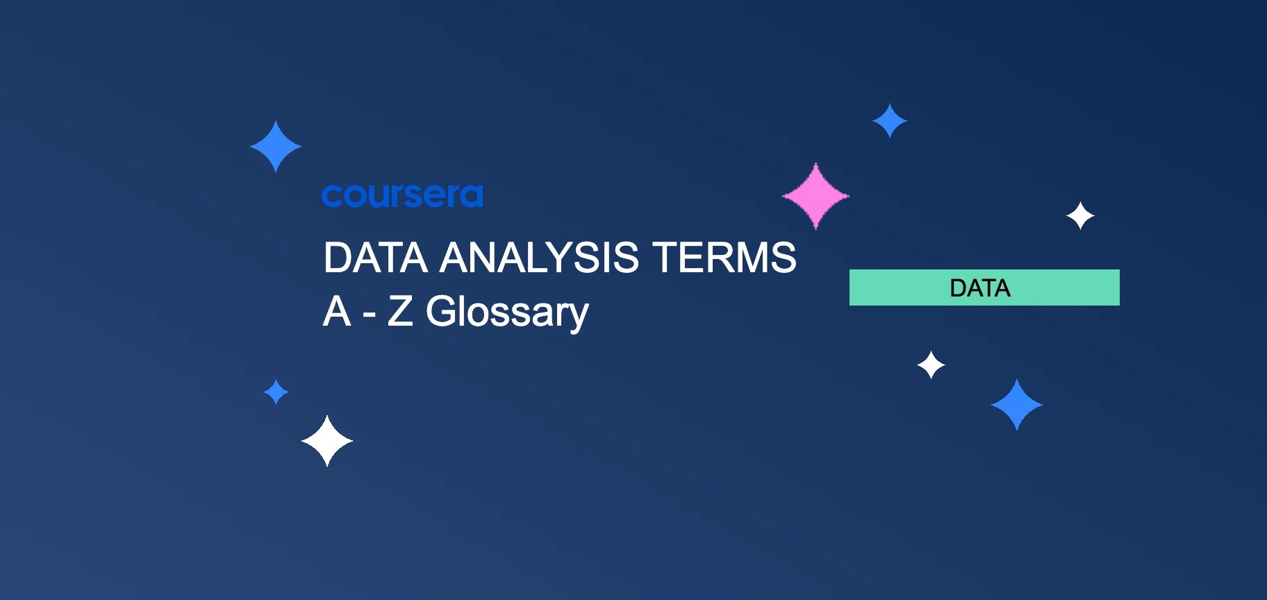 Data Analysis Terms: A to Z Glossary | Coursera